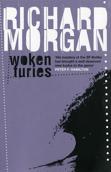 Woken Furies – Richard K. Morgan – Failures in Polymathy